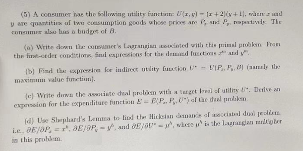 Solved (5) ﻿A consumer has the following utility function: | Chegg.com