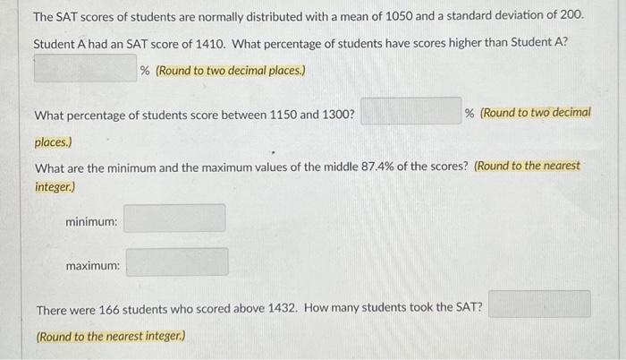 Solved The SAT scores of students are normally distributed | Chegg.com