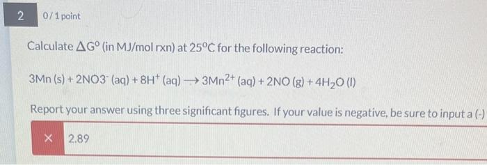 Solved Calculate ΔG∘ (in MJ/mol rxn) at 25∘C for the | Chegg.com