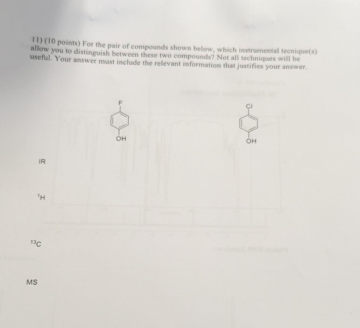 Solved 11) ( 10 points) For the pair of compounds shown | Chegg.com