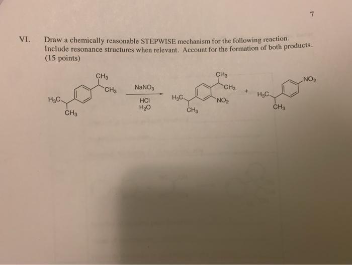 Solved 7 VI. Draw a chemically reasonable STEPWISE mechanism | Chegg.com