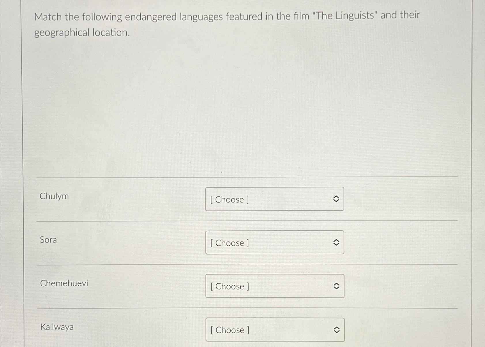 Solved Match the following endangered languages featured in | Chegg.com