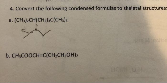 Solved 4. Convert the following condensed formulas to | Chegg.com