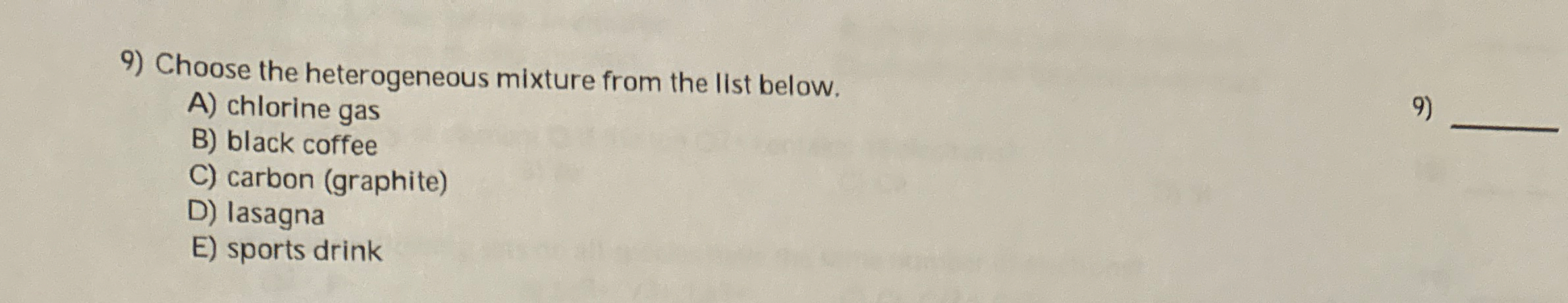 Solved Choose the heterogeneous mixture from the list | Chegg.com