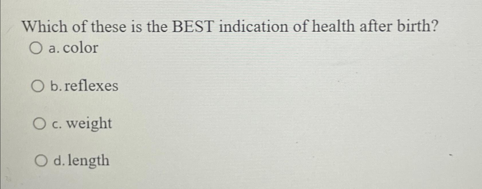 Solved Which of these is the BEST indication of health after | Chegg.com