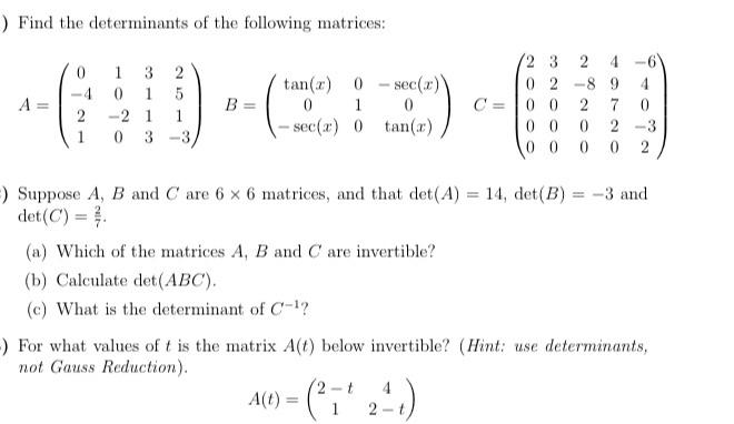 Solved Find the determinants of the following matrices: | Chegg.com