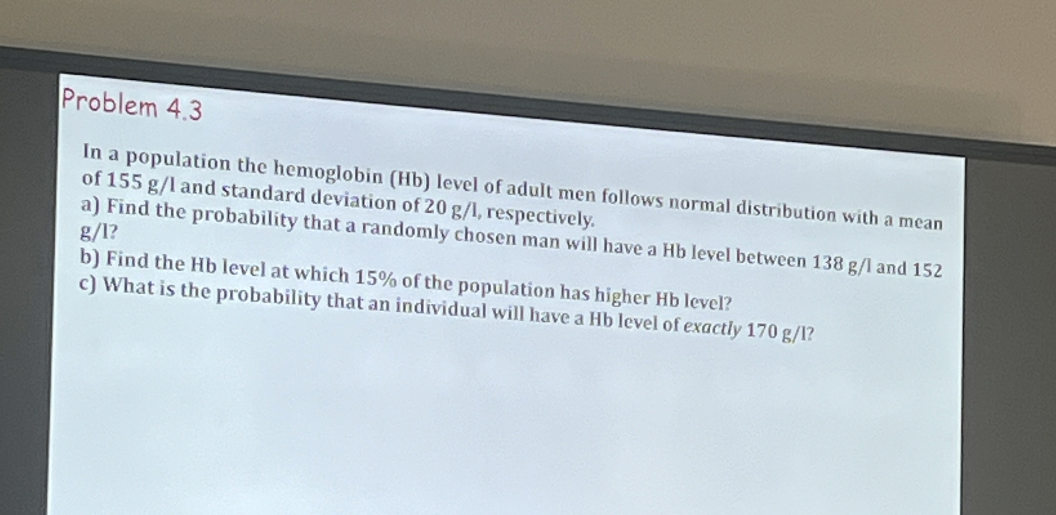 Solved Problem 4.3In a population the hemoglobin (Hb) ﻿level | Chegg.com