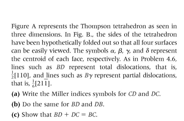 Figure A represents the Thompson tetrahedron as seen | Chegg.com