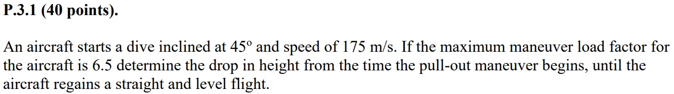 Solved P.3.1 (40 ﻿points).An aircraft starts a dive inclined | Chegg.com