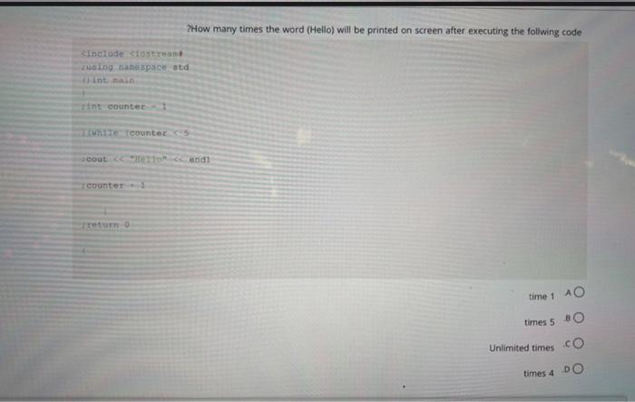 Solved ?How many times the word (Hello) will be printed on | Chegg.com