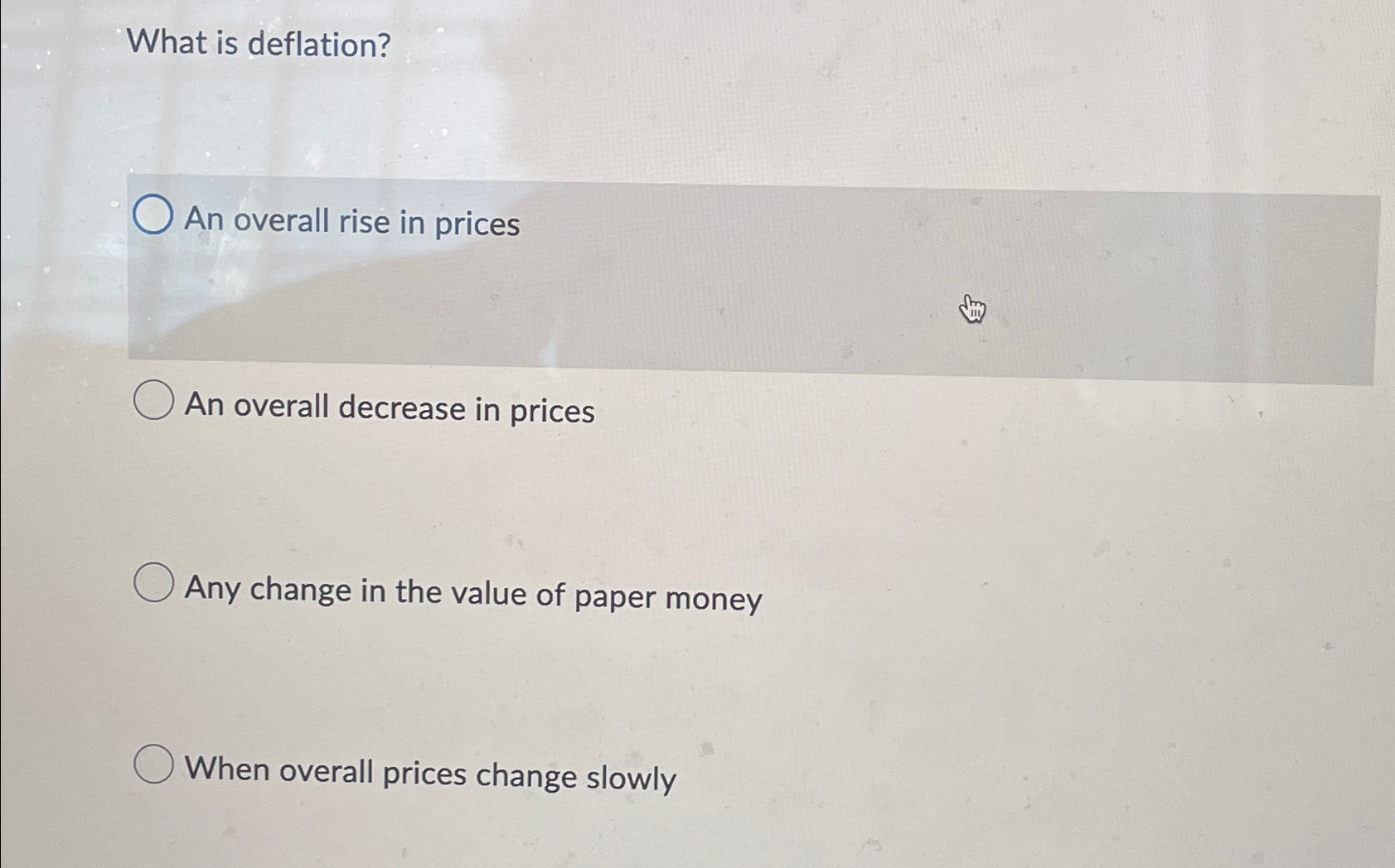Solved What is deflation?An overall rise in pricesAn overall | Chegg.com
