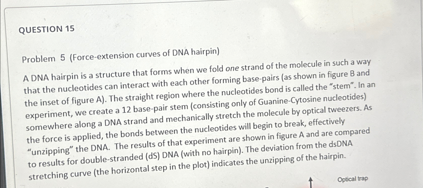 Solved QUESTION 15Problem 5 (Force-extension curves of DNA | Chegg.com