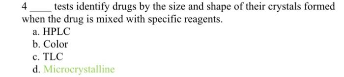 Solved 4 tests identify drugs by the size and shape of their | Chegg.com