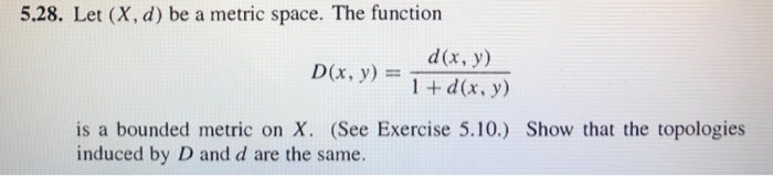 Solved 5.28. Let (X, d) be a metric space. The function d(x, | Chegg.com
