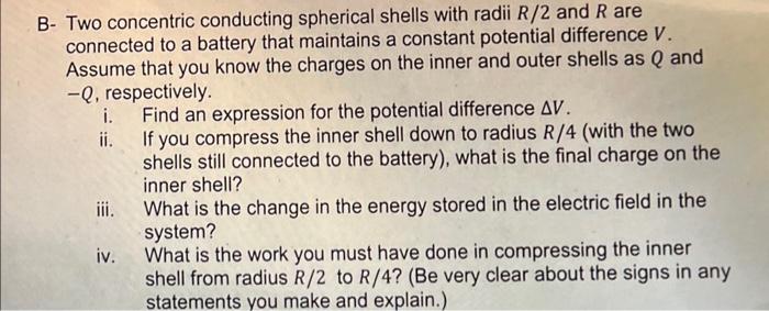 Solved B- Two concentric conducting spherical shells with | Chegg.com