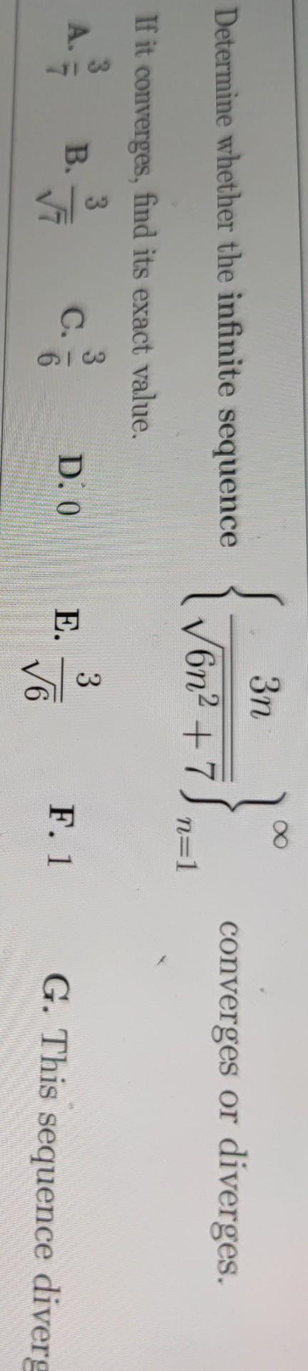 Solved Determine whether the infinite sequence { 3n (6n2 + | Chegg.com