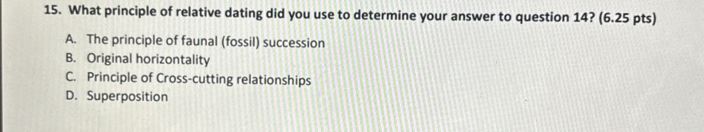 Solved What principle of relative dating did you use to | Chegg.com
