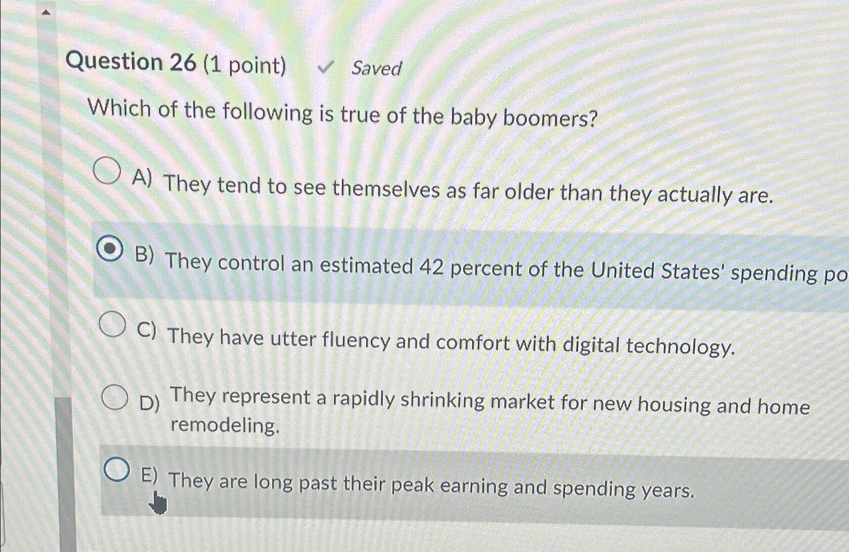 Solved Question 26 (1 ﻿point) ﻿SavedWhich of the following | Chegg.com
