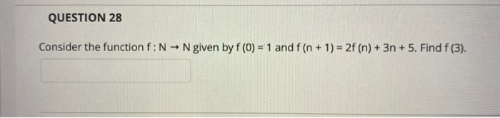 Solved QUESTION 28 Consider the function f: N N given by | Chegg.com