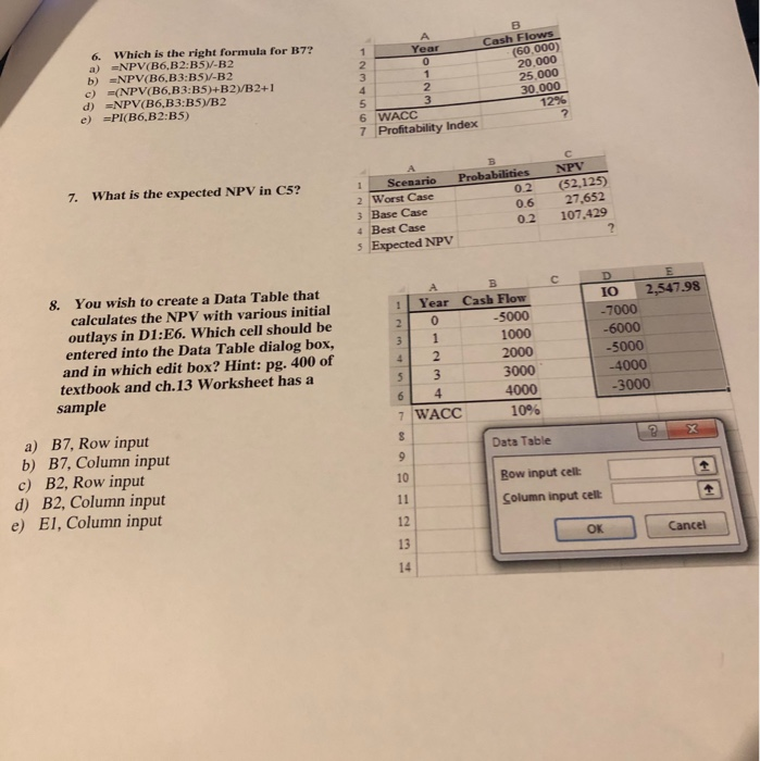 Solved B Year 6. Which is the right formula for B7? a) | Chegg.com