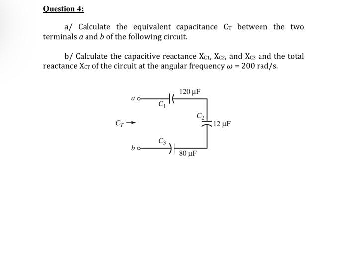 Solved a/ Calculate the equivalent capacitance CT between | Chegg.com