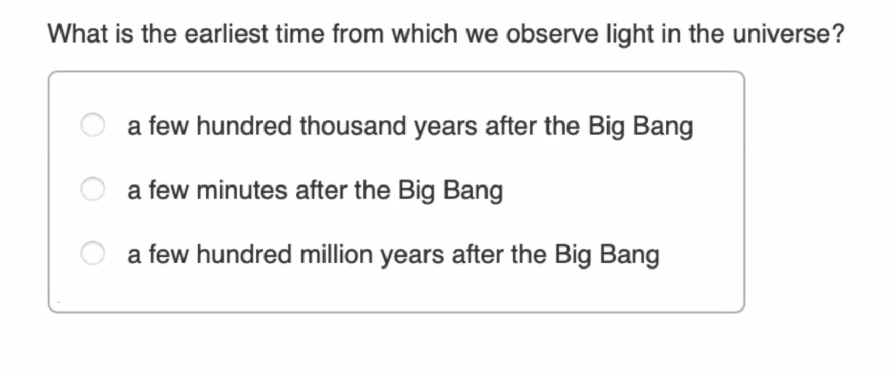 Solved What is the earliest time from which we observe light | Chegg.com
