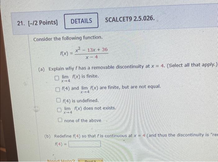 Solved Consider the following function. f(x)=x−4x2−13x+36 | Chegg.com