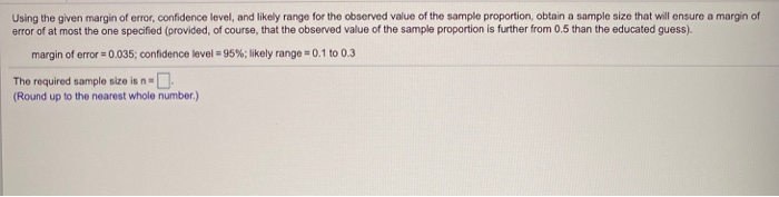 Solved For the specified margin of error and confidence | Chegg.com