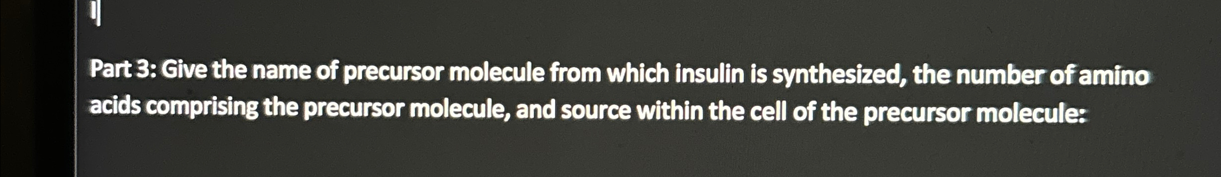 Solved Part 3: Give the name of precursor molecule from | Chegg.com