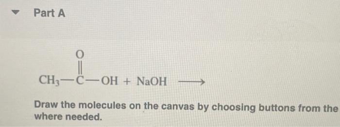 Solved Draw the molecules on the canvas by choosing | Chegg.com