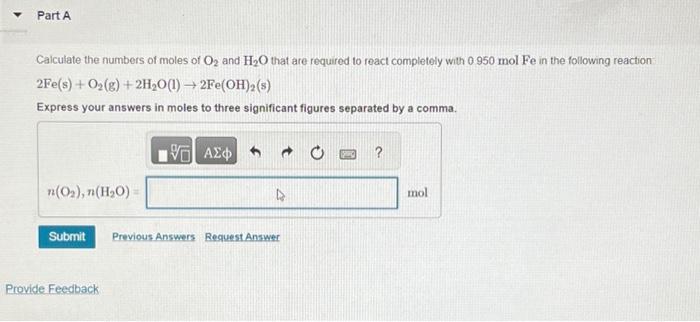 Solved Calculate the numbers of moles of O2 and H2O that are | Chegg.com