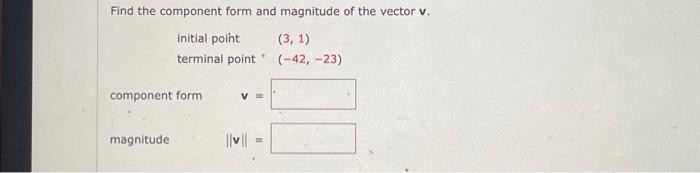 Solved Find the component form and magnitude of the vector | Chegg.com