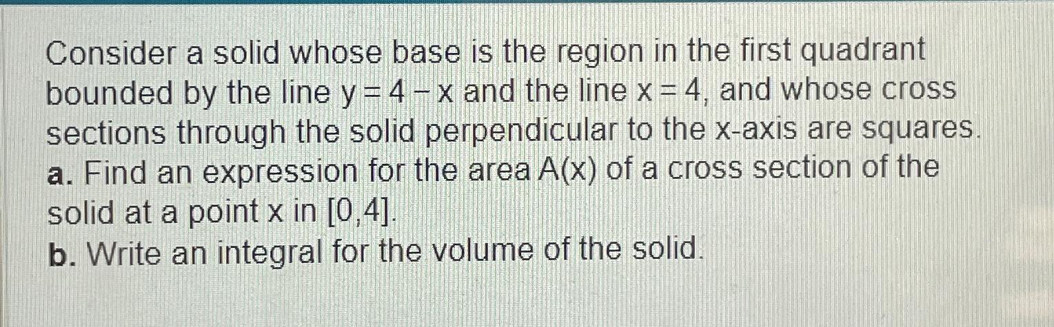 Solved Consider a solid whose base is the region in the | Chegg.com