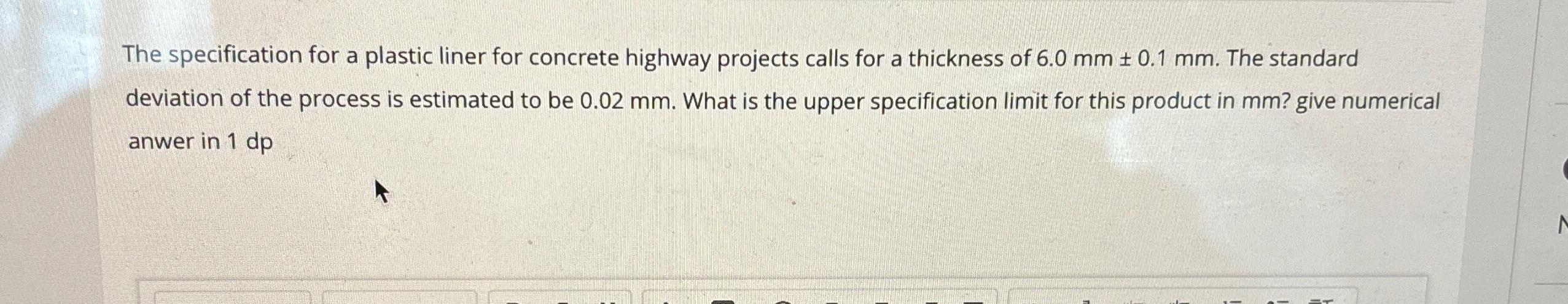 Solved The specification for a plastic liner for concrete | Chegg.com