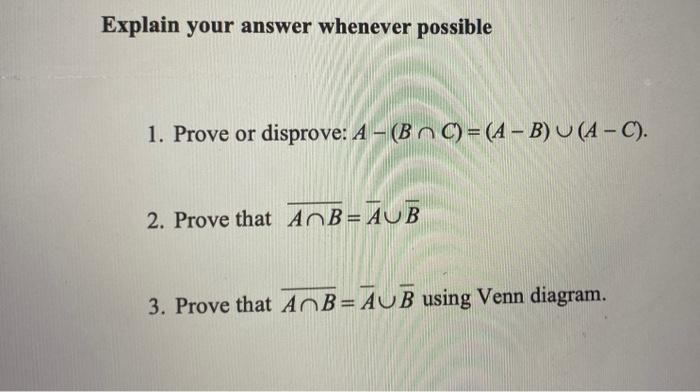 Solved Explain your answer whenever possible 1. Prove or | Chegg.com