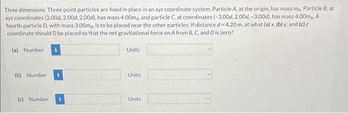 Solved Three dimensions. Three point particles are fixed in | Chegg.com