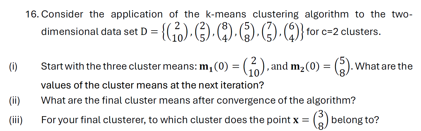 Consider the application of the k-means clustering | Chegg.com
