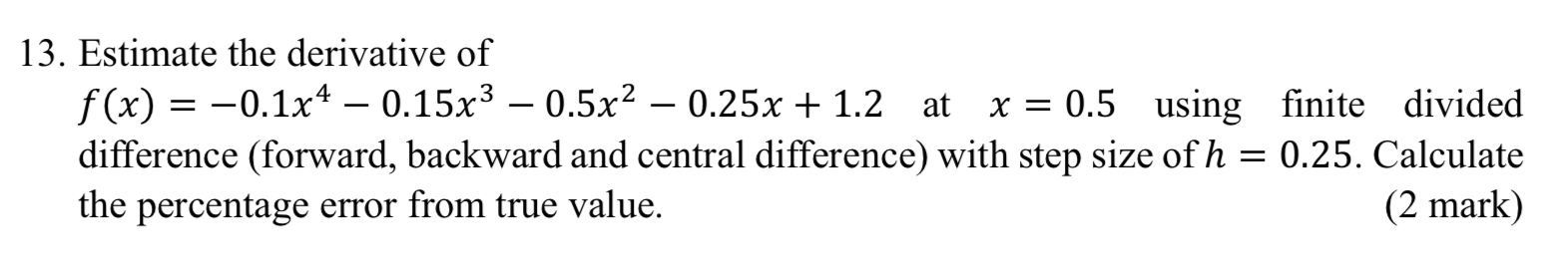 Solved Estimate the derivative of | Chegg.com