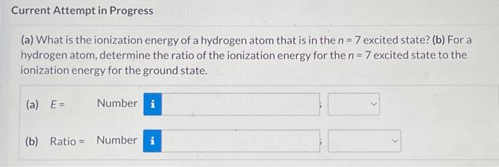 Solved (a) What is the ionization energy of a hydrogen atom | Chegg.com