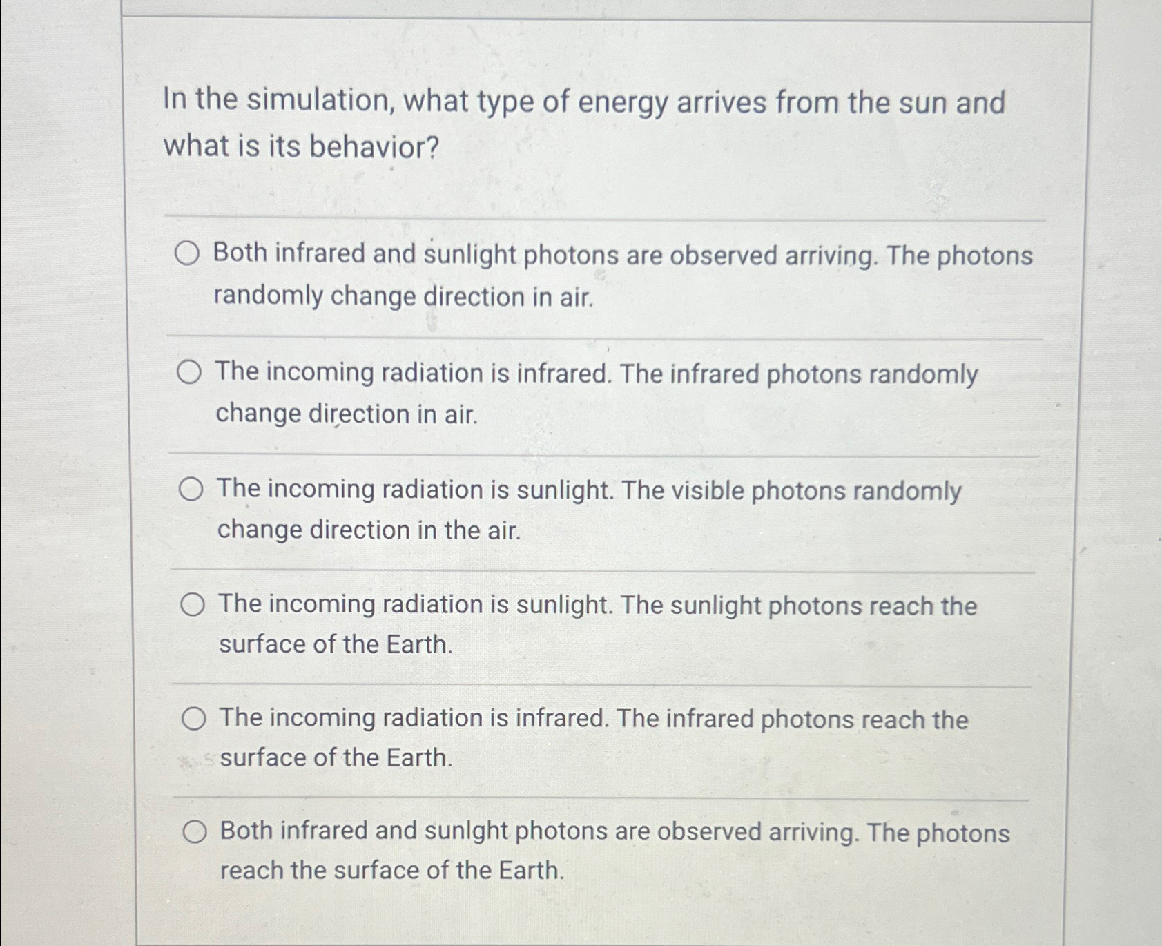 Solved In the simulation, what type of energy arrives from | Chegg.com