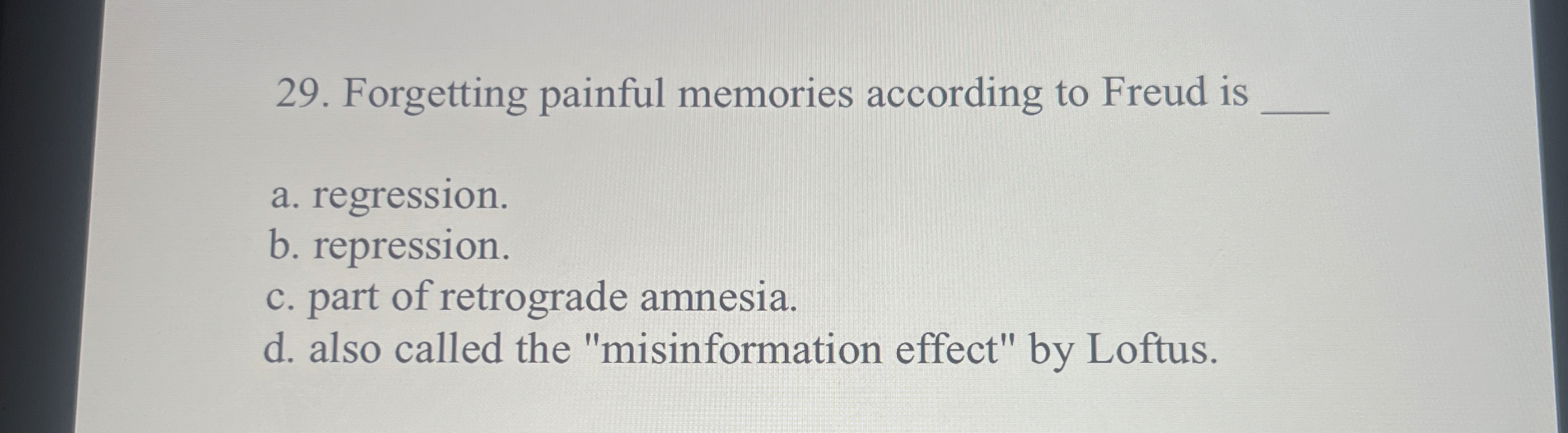 Solved Forgetting painful memories according to Freud is | Chegg.com
