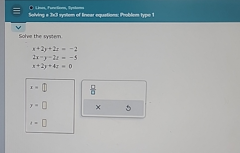 Solved Lines, Functions, SystomsSolving a 3×3 system of | Chegg.com Solved Lines, Functions, SystomsSolving a 3×3 system of | Chegg.com