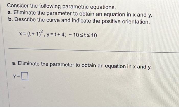 Solved Consider the following parametric equations. a. | Chegg.com