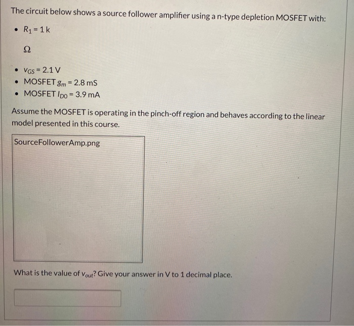 The circuit below shows a source follower amplifier | Chegg.com