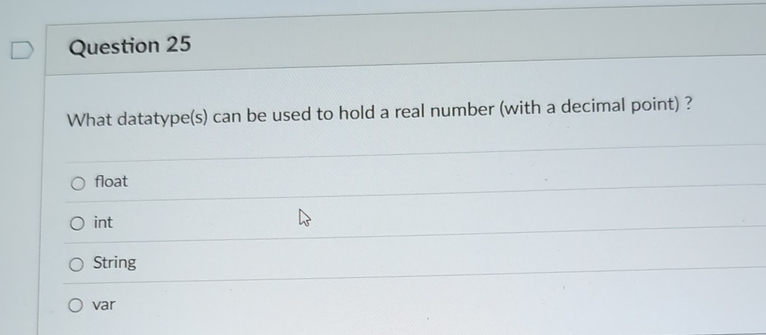 Solved Question 25What datatype(s) ﻿can be used to hold a | Chegg.com