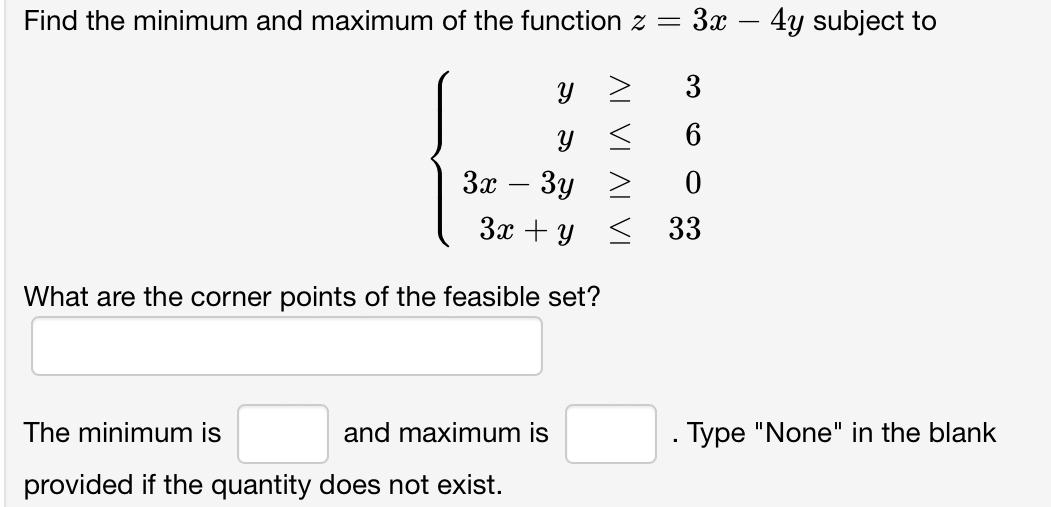 Solved Find The Minimum And Maximum Of The Function Z 3x 4y