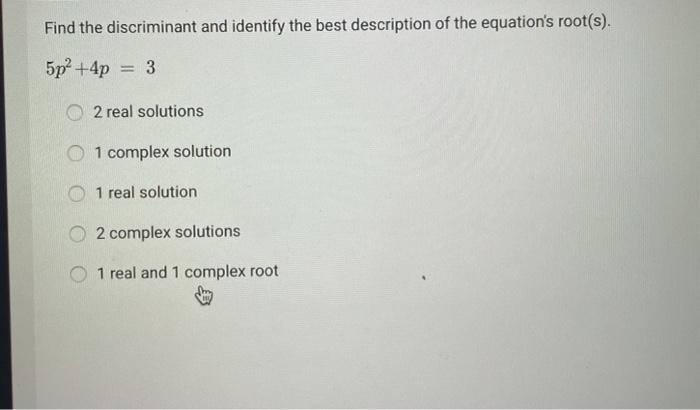 Solved Find the discriminant and identify the best | Chegg.com