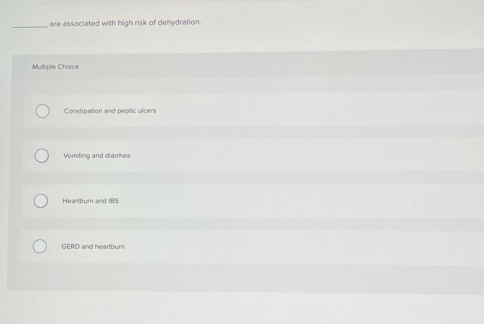 Solved are associated with high risk of dehydration.Multiple | Chegg.com