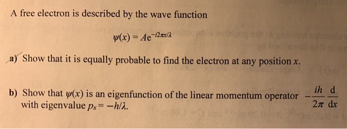 Solved Show the wavefunction is an eigenfunction of the | Chegg.com