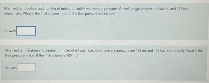 Solved At a fixed temperature and number of moles, the | Chegg.com